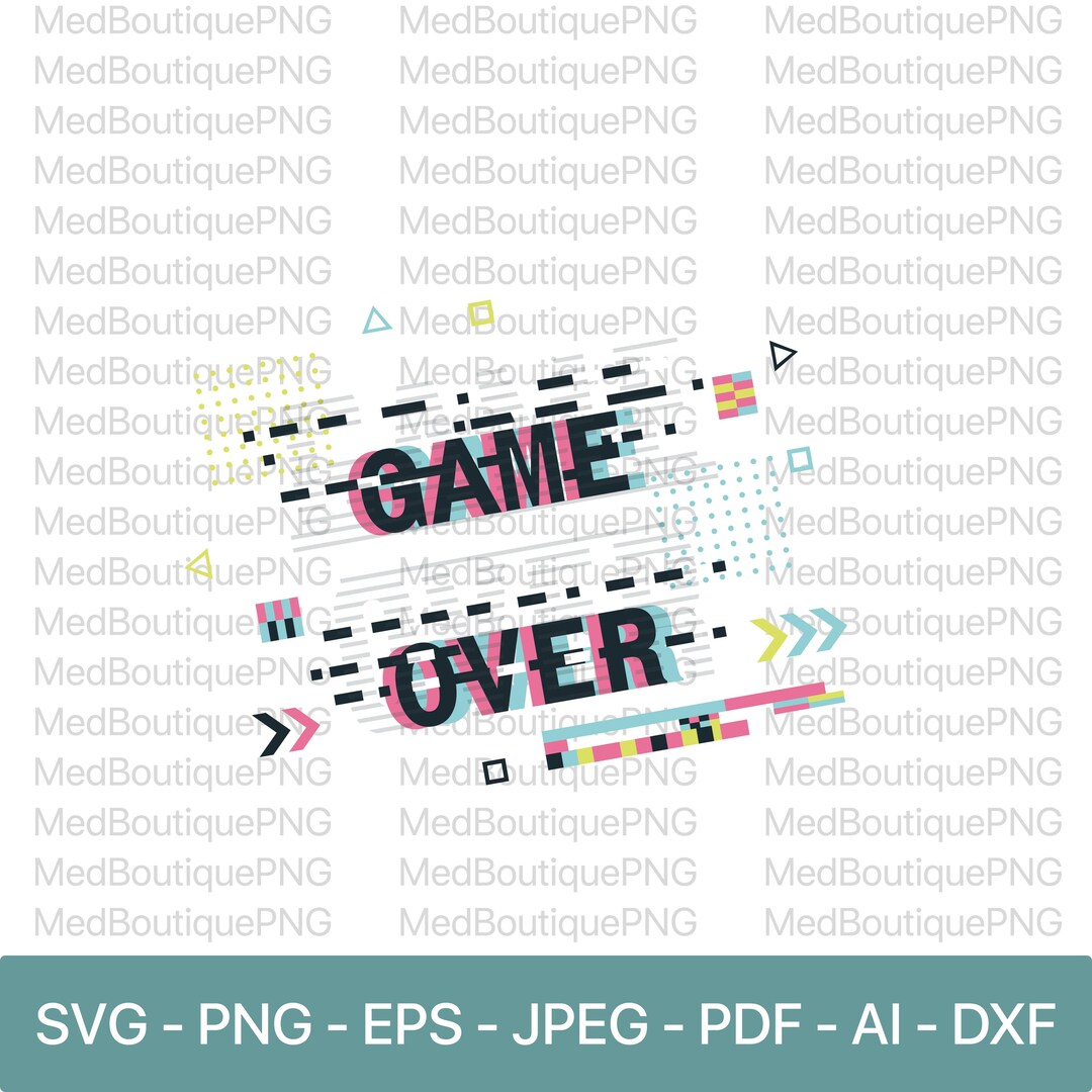 Game Over Pixels Svg Game Over Cut File Game Over Png Gaming Svg - Etsy