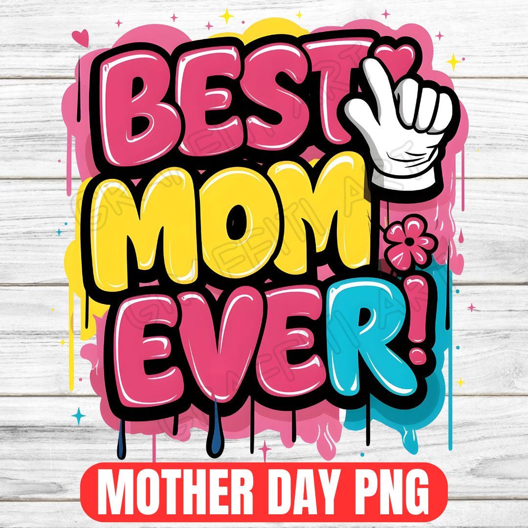Best Mom Ever PNG, Hand Drawing Cute Graffiti Mom Design, Pastel Street ...