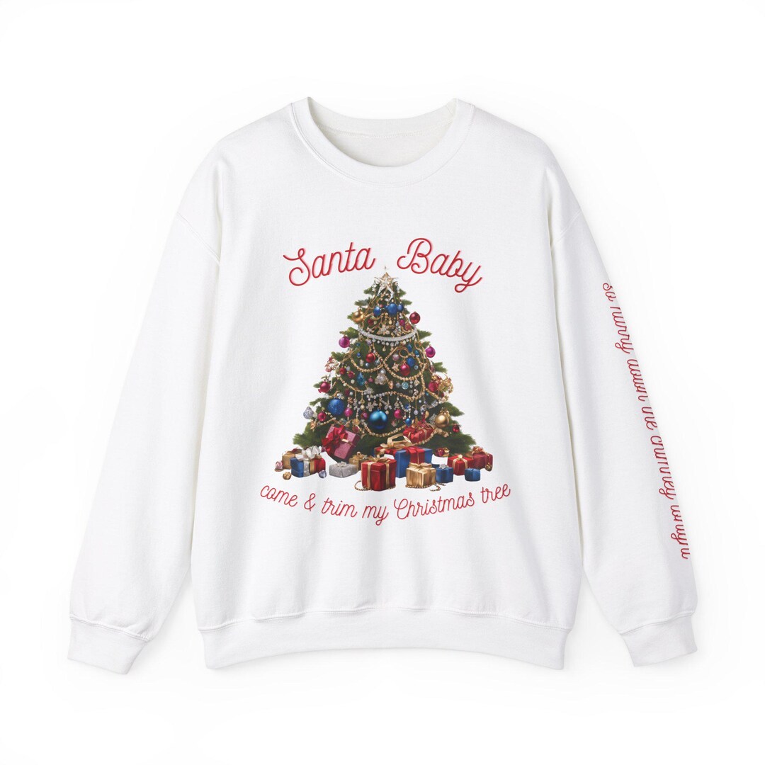 Santa Baby Christmas Sweatshirt, Hot Girls Christmas Sweater, Naughty ...