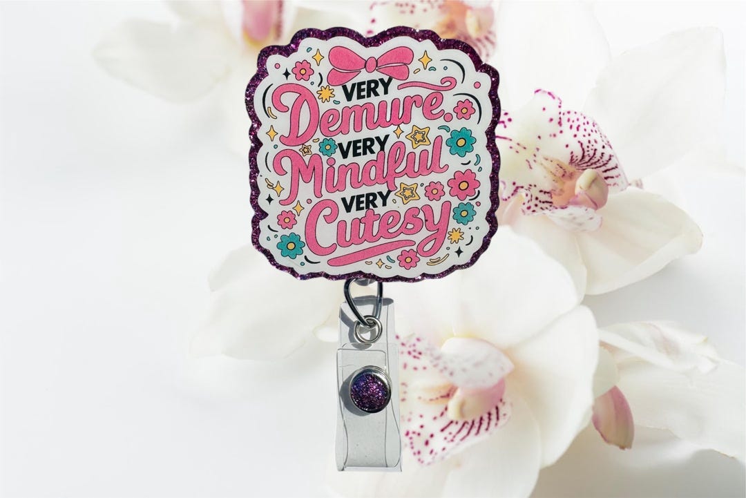 Very Demure Mindful Cutesy Badge Reel, RN Badge Reel, Teacher Badge ...