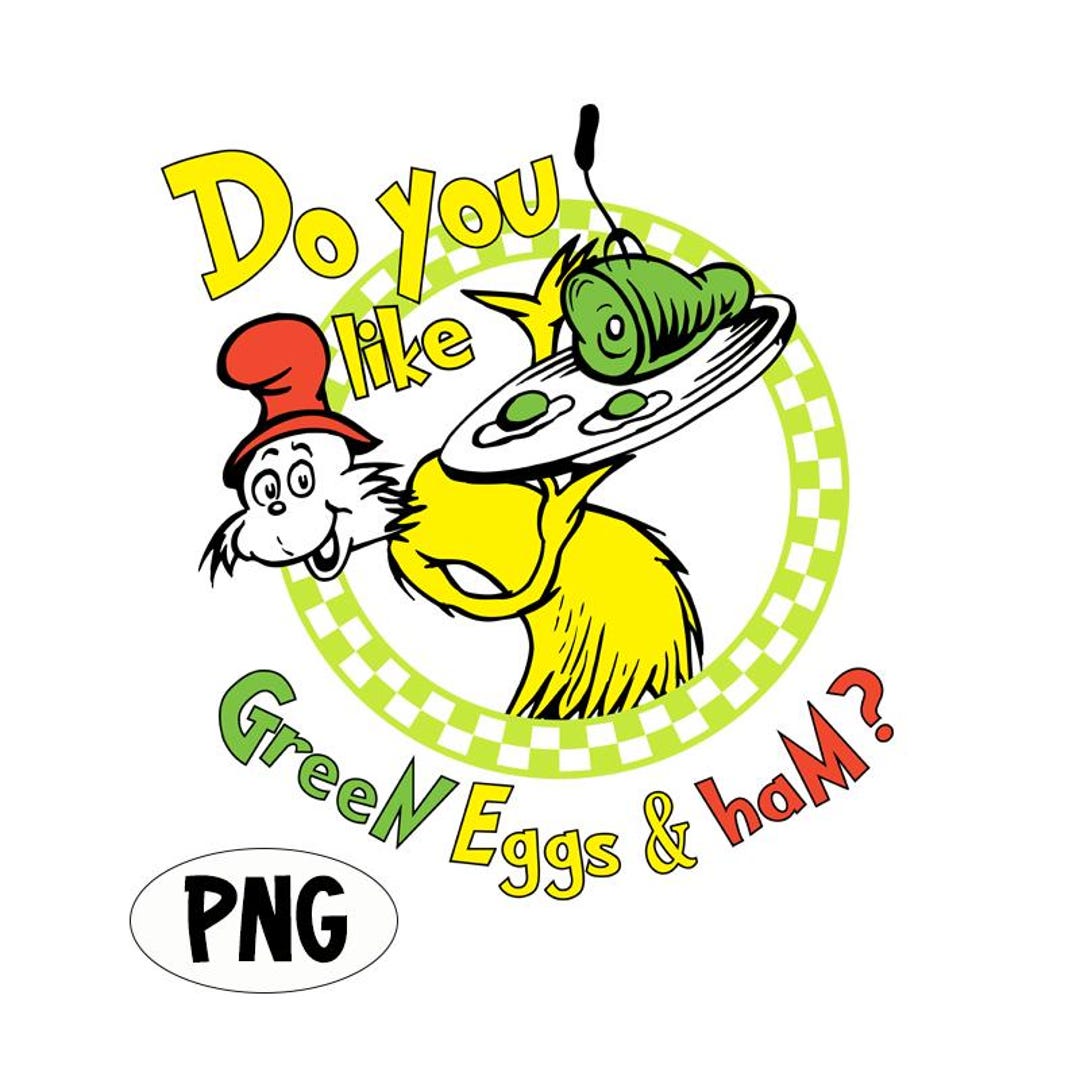 Green Eggs and Ham PNG: Read Across America, Teacher Sublimation ...