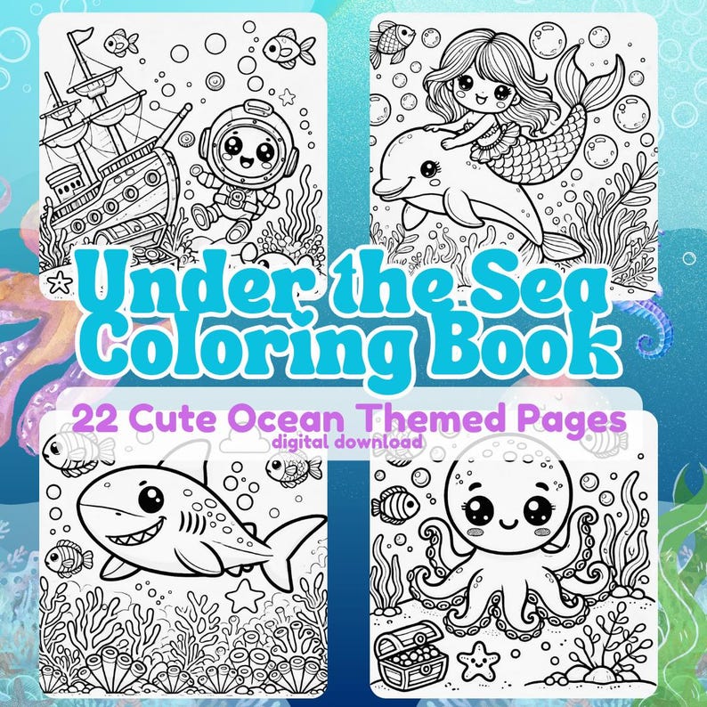 Under the Sea Coloring Book | 22 Cute Ocean-themed Pages With Mermaids ...