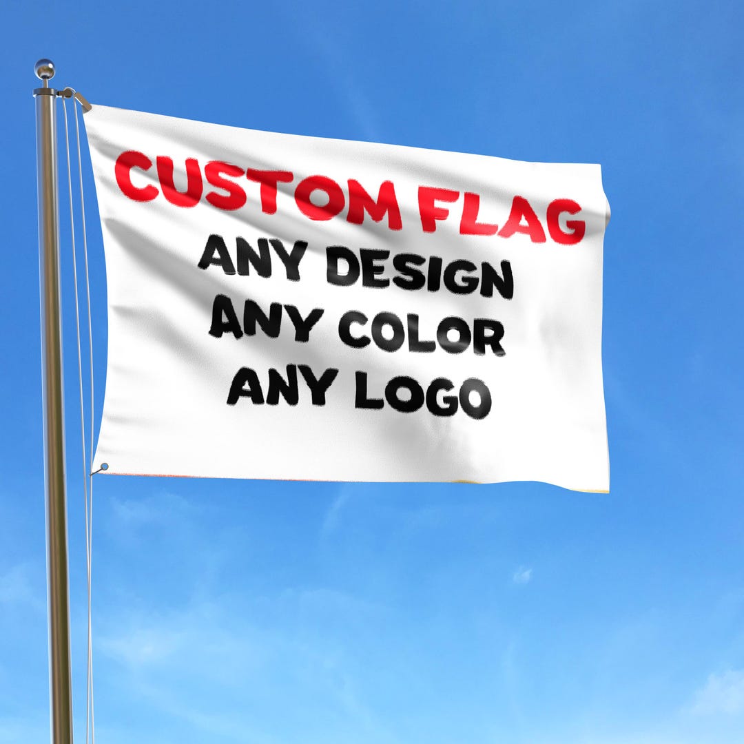 Custom Flag, Custom Flags Banner, Personalized Banner, Any Design Any ...