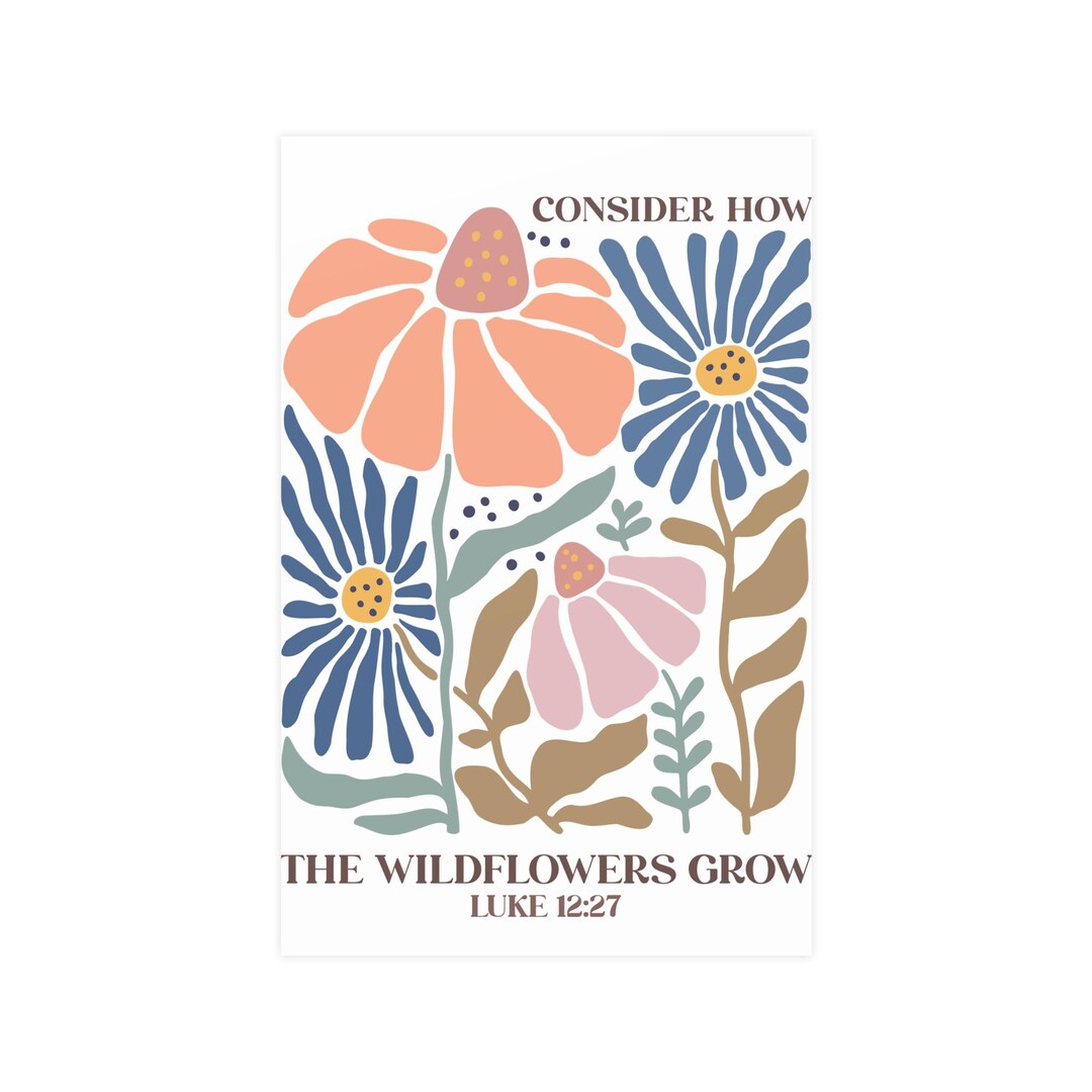Wildflower Vertical Matte Poster, Luke 12:27 Colorful Poster Print ...