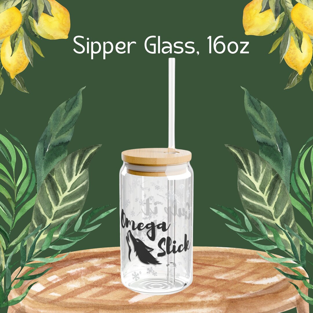 Sipper Glass Omega Slick Cup, Omegaverse Playful Quote Cup, Funny ...