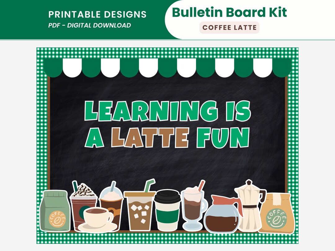 Learning is a Latte Fun Green Coffee Bulletin Board Kit Printable Back ...