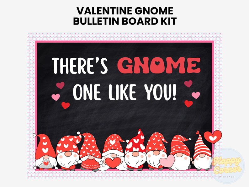 There's Gnome One Like You Valentine Bulletin Board Kit Printable ...