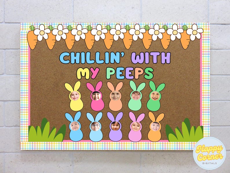 Chillin With My Peeps Add Children Faces Easter Bulletin Board Kit ...