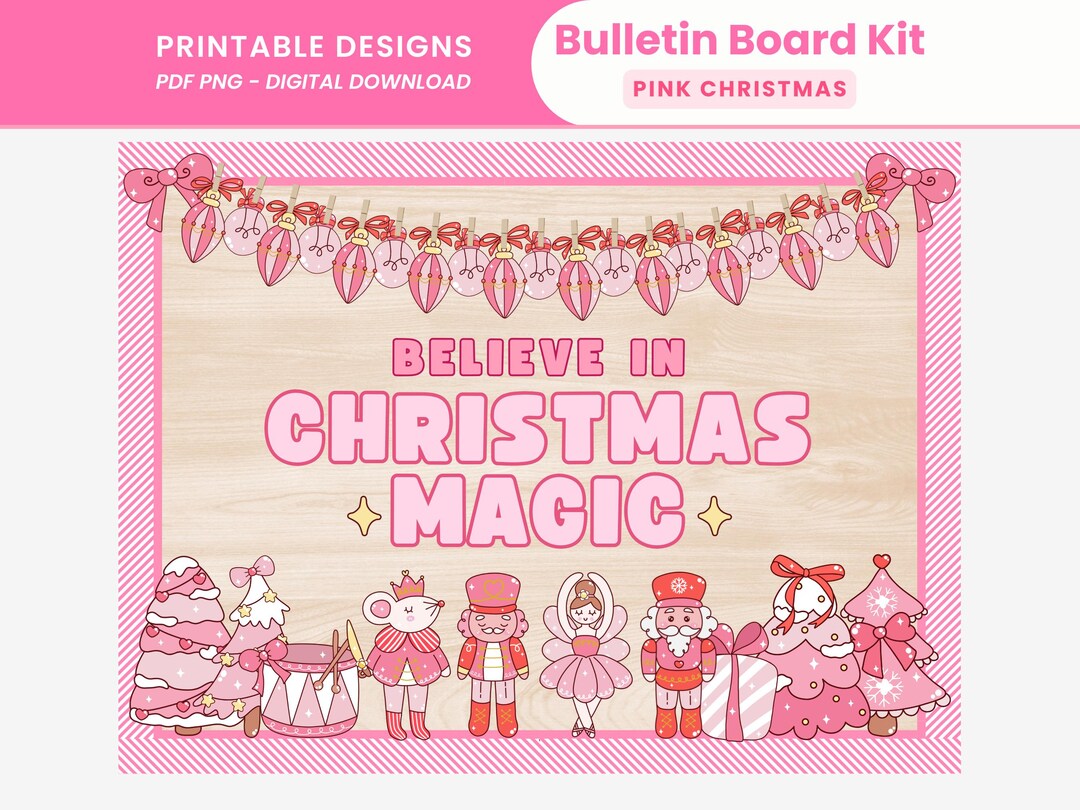 Pink Christmas Bulletin Board Kit Printable Preppy Pink Nutcracker ...
