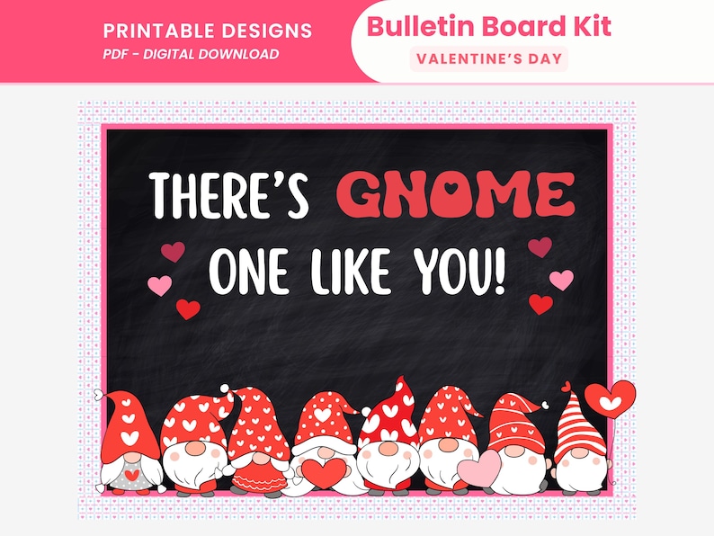 There's Gnome One Like You Valentine Bulletin Board Kit Printable ...