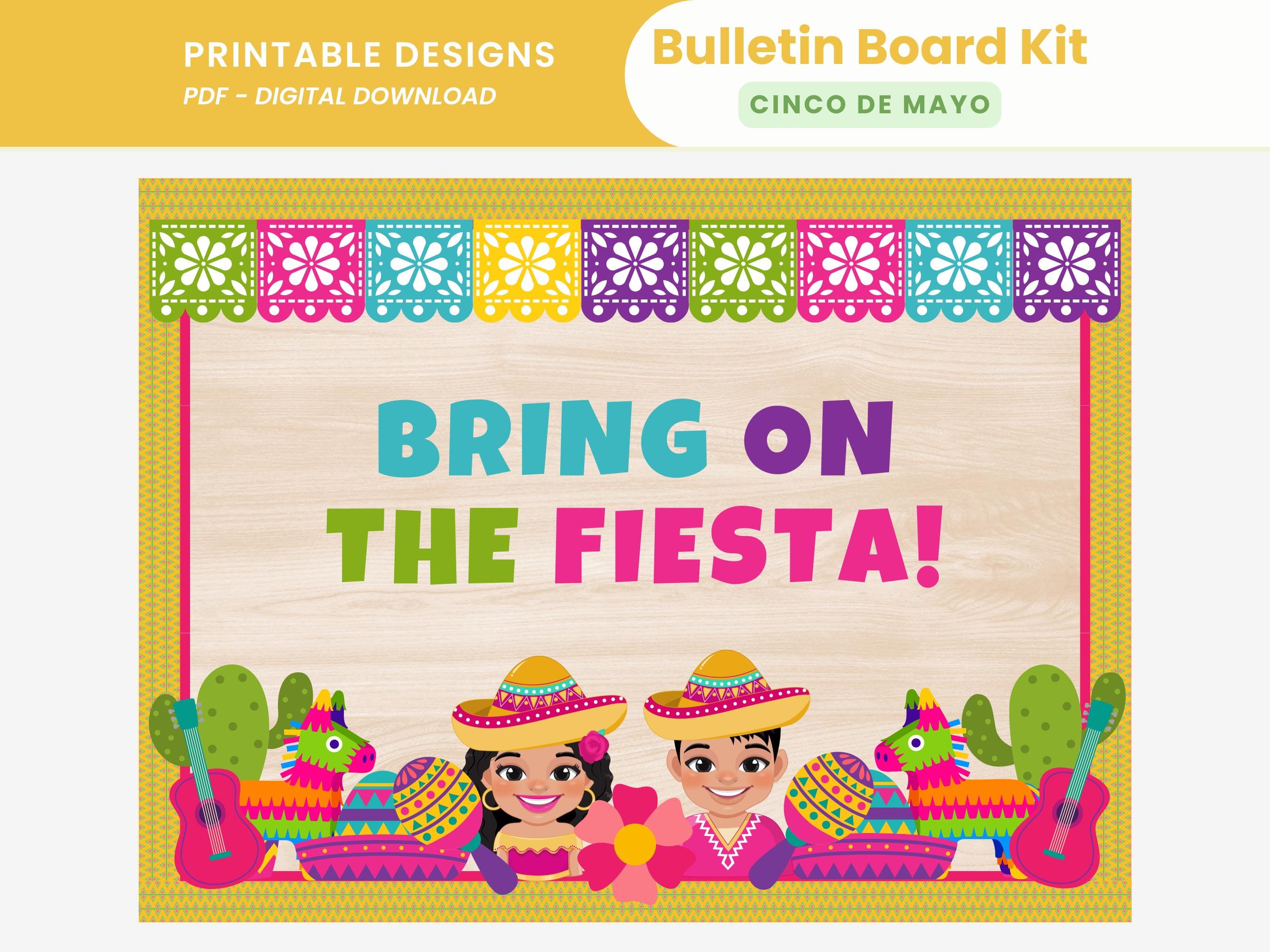 Bring on the Fiesta Bulletin Board Kit Printable Cinco De Mayo ...