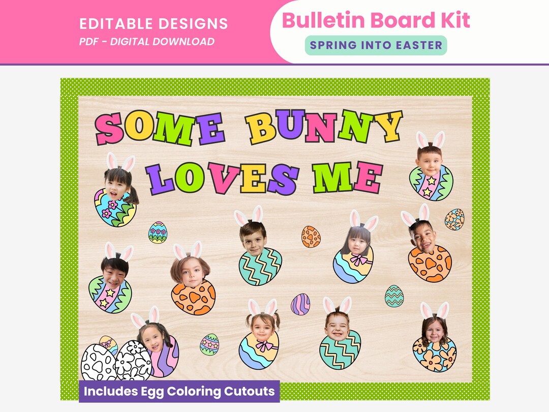 Some Bunny Loves Me Color Activity Add Children Faces Bulletin Board ...