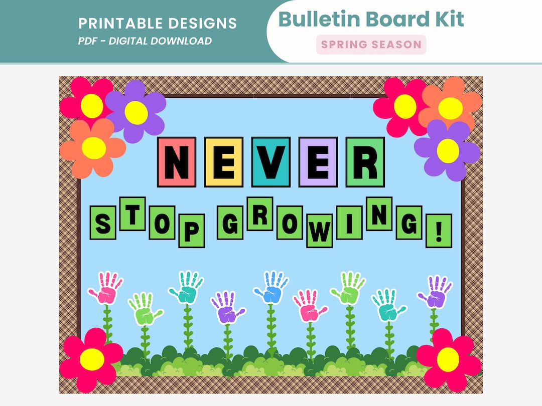 Never Stop Growing Spring Bulletin Board Kit Printable Motivational ...