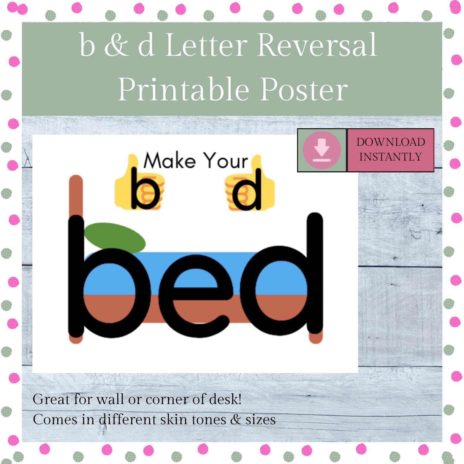 Letter Reversals Printable Poster, Make Your Bed Strategy, B and D ...