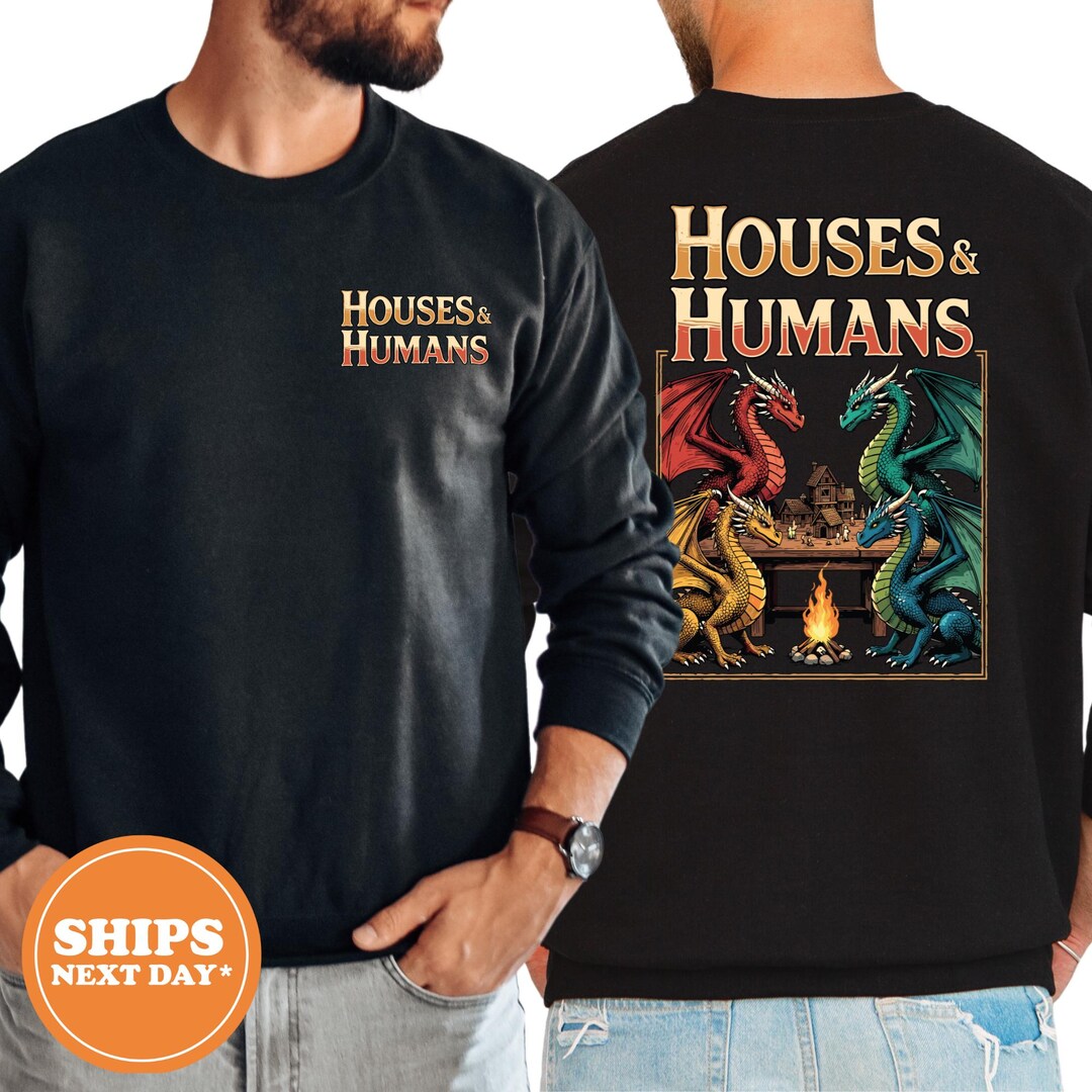 Houses and Humans Fantasy Sweatshirt Hoodie, Funny RPG Parody Unisex ...