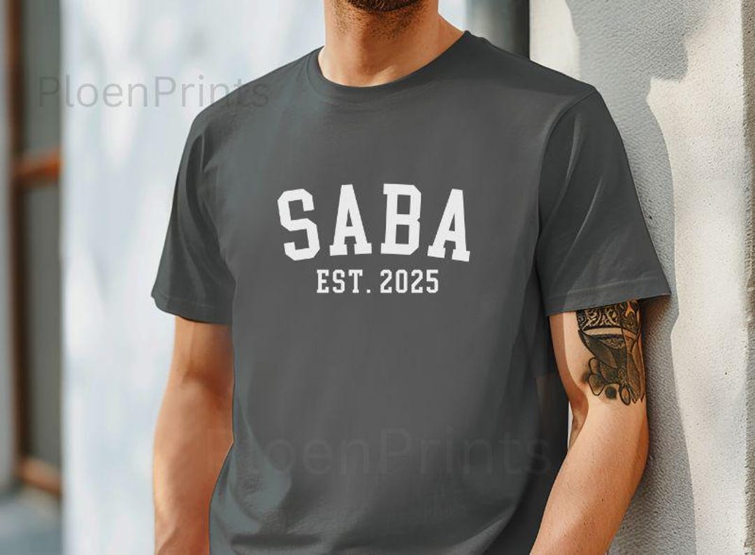 Custom Saba Shirt, Custom Bella Canvas Saba T Shirt, Saba Est 2025 Tee ...