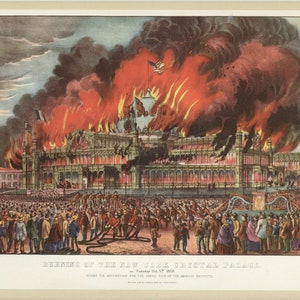 Burning of the New York Crystal Palace, Currier & Ives - Printmakers to ...