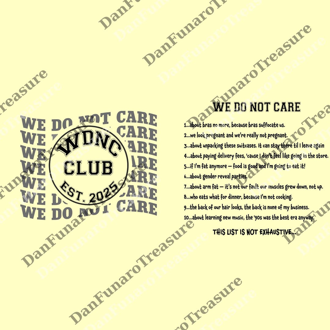 We Do Not Care Club WDNC Png, Gen X Don't Care Png, Menopause Funny Png ...