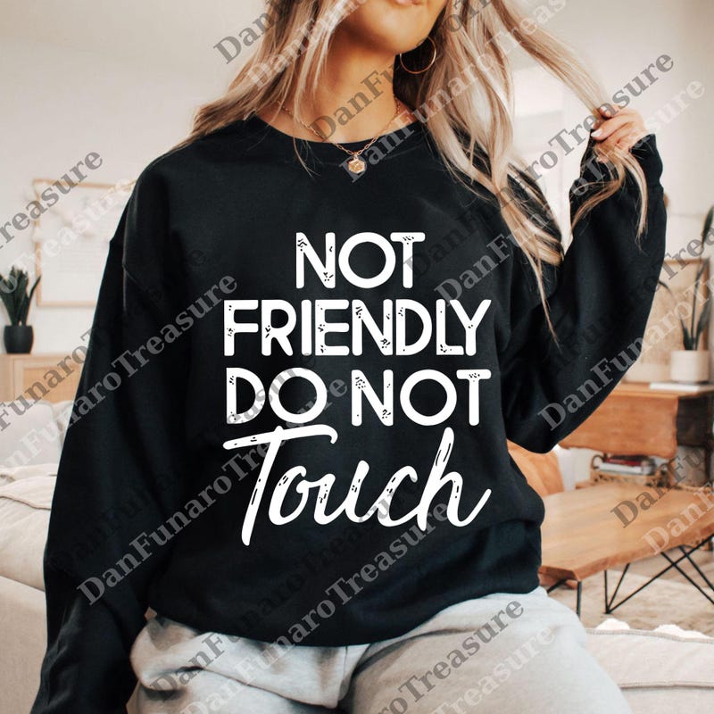 No Friendly Do Not Touch - Etsy