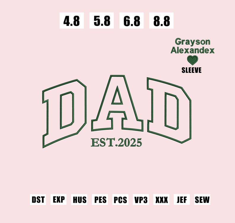 Dad Est 2025 Applique Embroidery Designs, Father's Day Embroidery ...