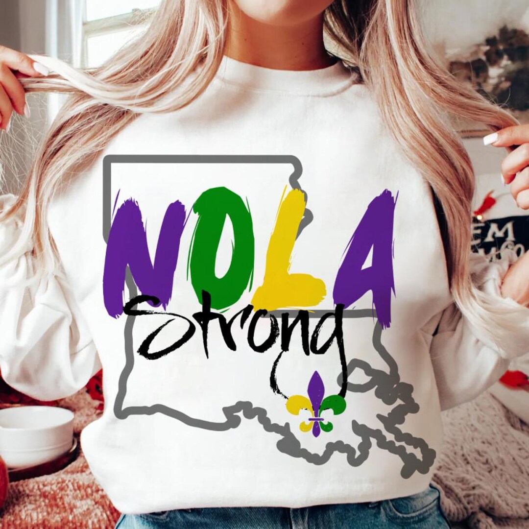 NOLA Strong Png, New Orleans Png, Sublimation, Png File, Louisiana 2025 ...