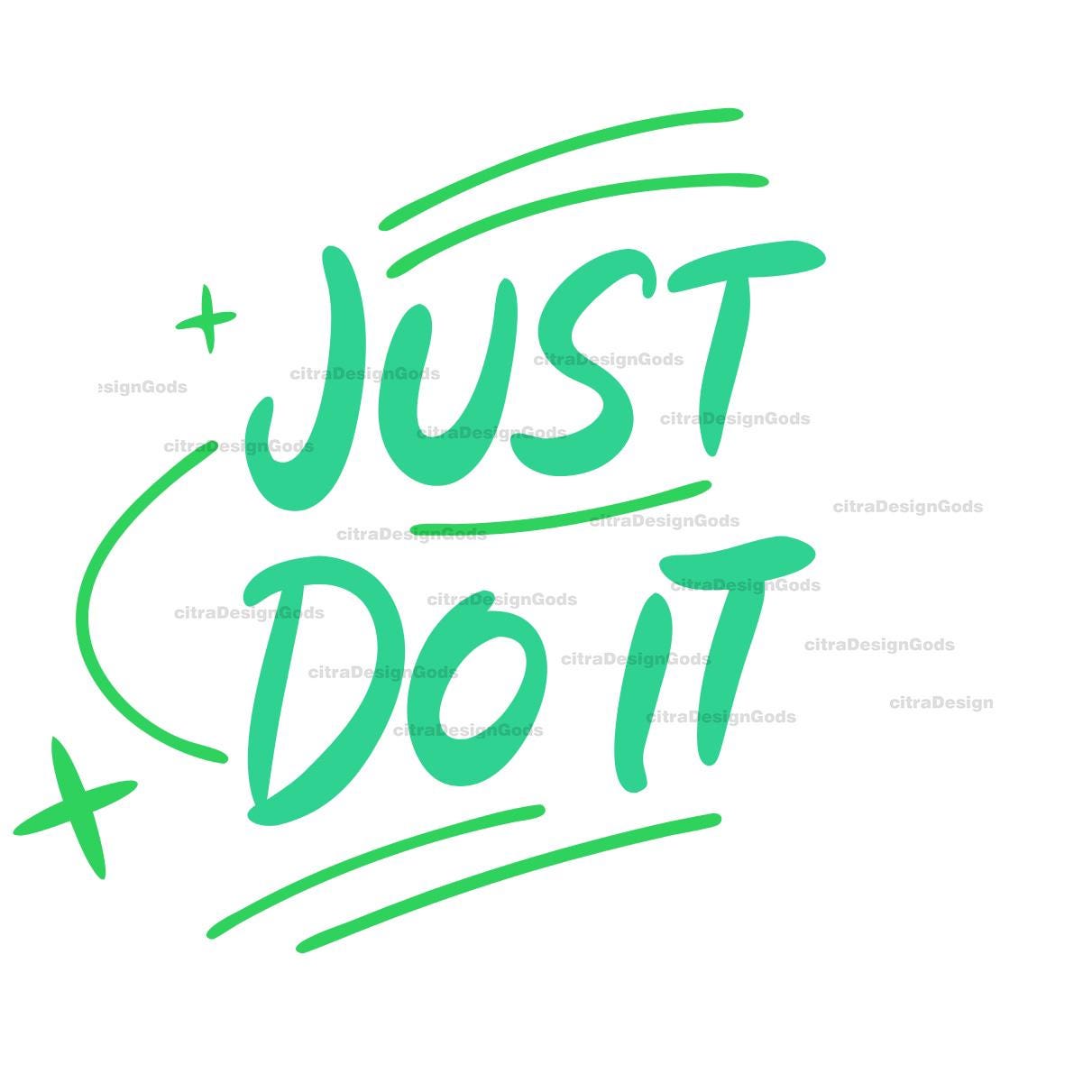 JUST DO IT Printable Inscription, Just Do It Svg, Just Do It Png, Just ...