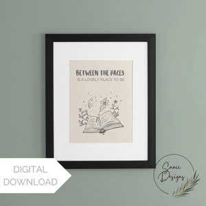 Between the Pages is A Lovely Place to Be, Book Digital Art, Printable ...