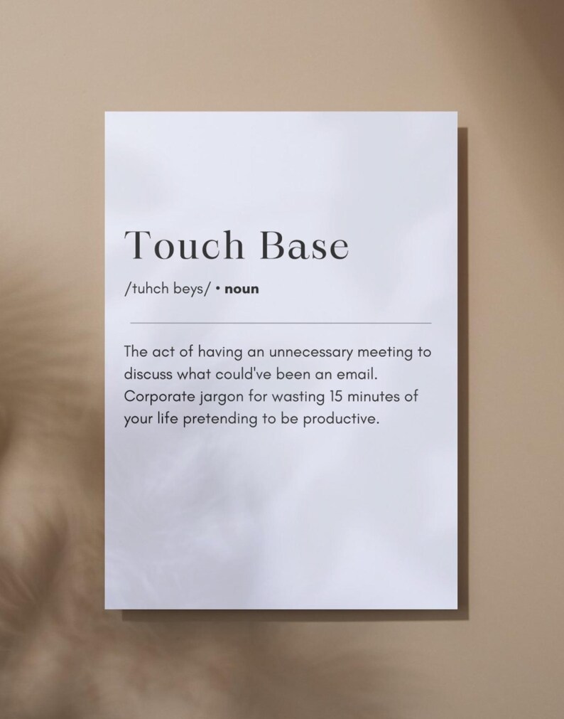 Touch Base Funny Definition | Dictionary Print | Corporate Office Humor ...