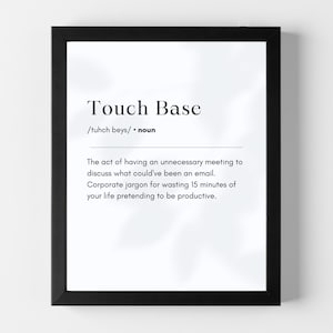 Touch Base Funny Definition | Dictionary Print | Corporate Office Humor ...