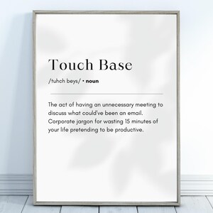Touch Base Funny Definition | Dictionary Print | Corporate Office Humor ...