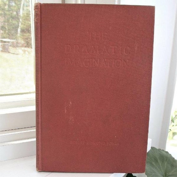 The Dramatic Imagination 1941 Robert Edmond Jones First - Etsy