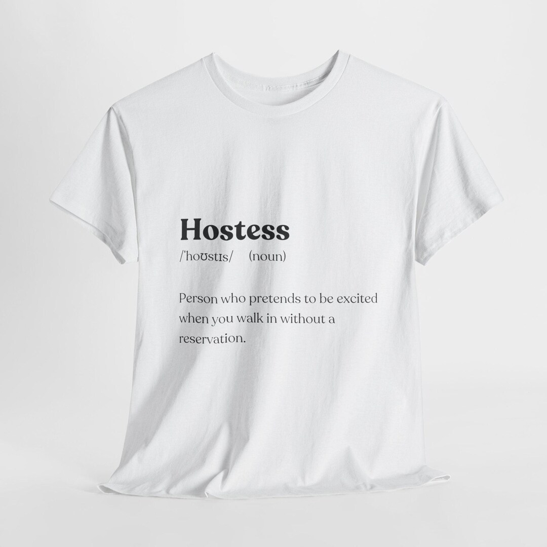 Hostess Funny Ironic Definition Food and Beverage T-shirt - Etsy