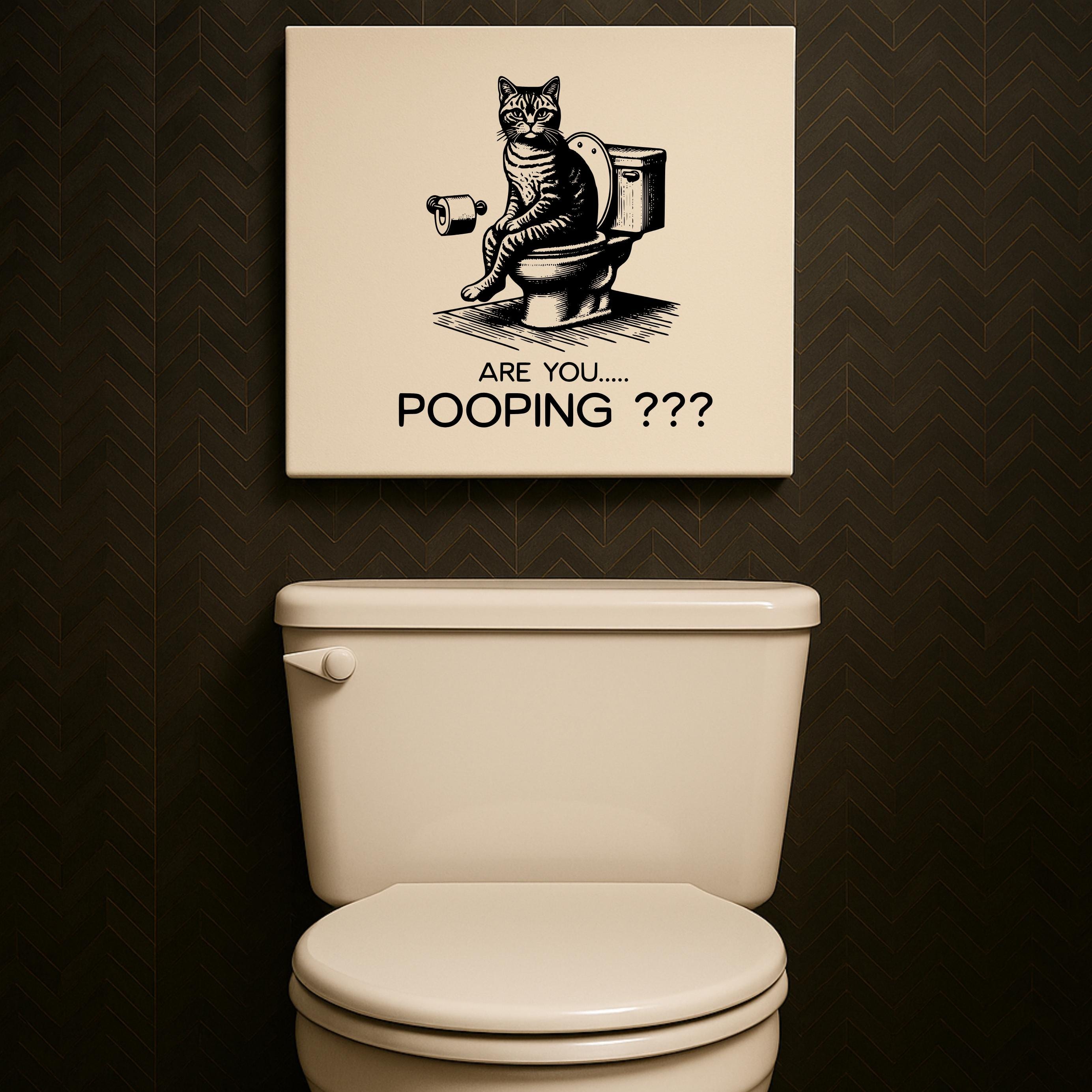Are You Pooping Cat Print, Funny Bathroom Decor Poster, Funny Quote ...