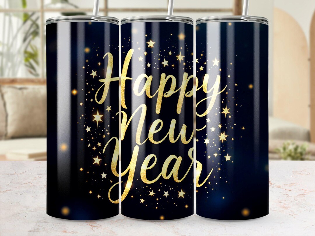 Gold Happy New Year Tumbler Wrap, 20 Oz Straight and Tapered Files ...