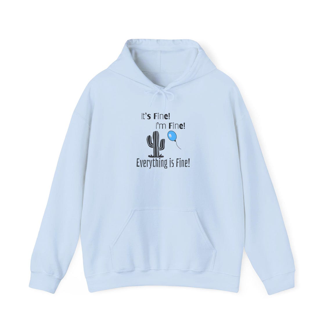 Everything is Fine, It's Fine, I'm Fine, Heavy Blend™ Hooded Sweatshirt ...