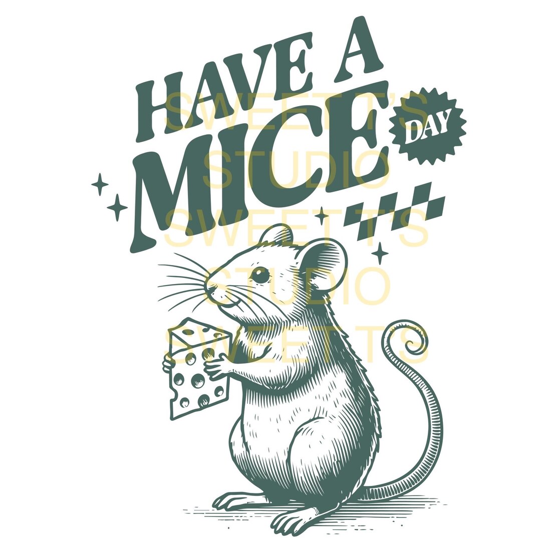 Mouse "have A Mice Day" PNG: Funny Gift for Mugs & Clothing - Etsy