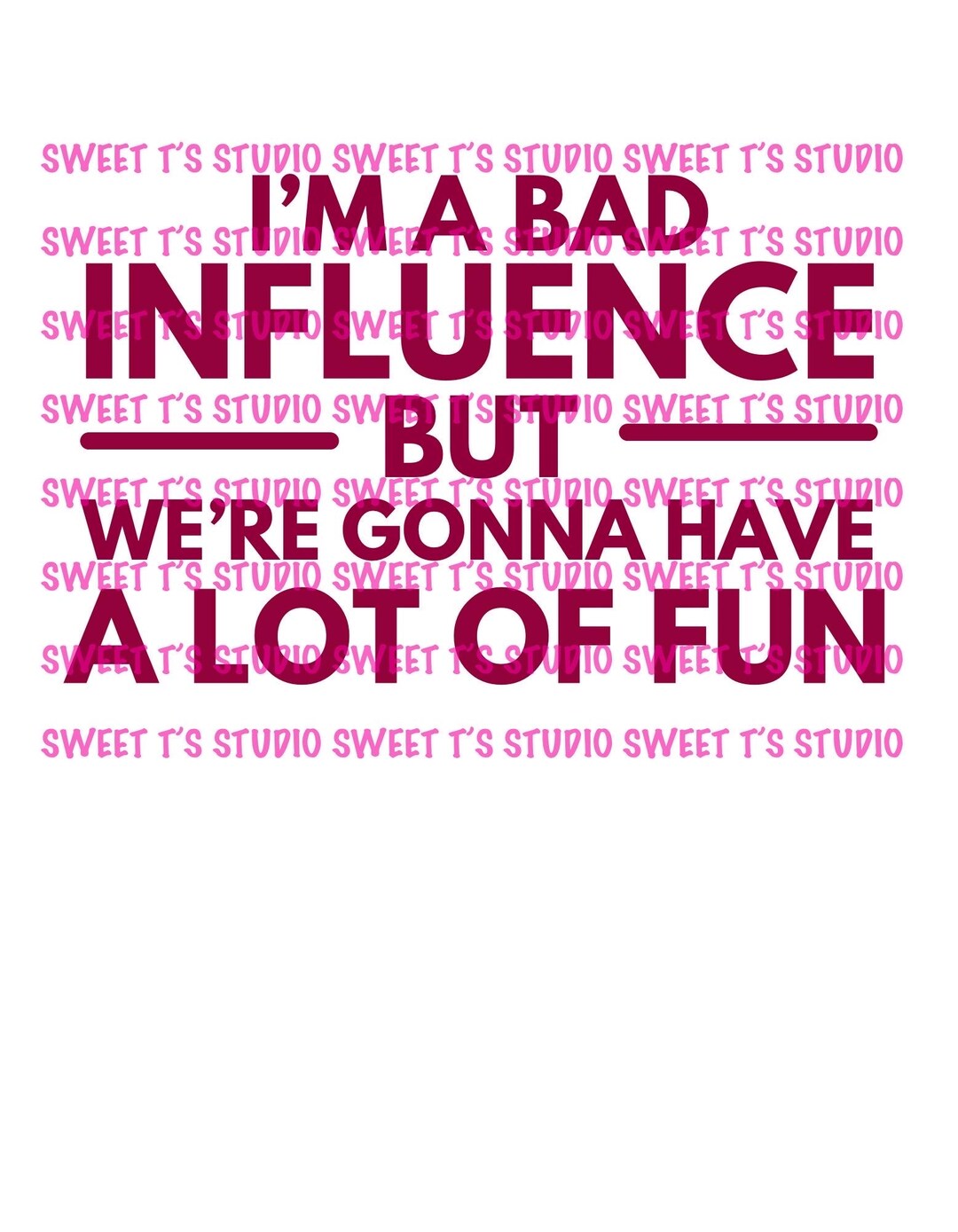 Im a Bad Influence PNG for Sublimation, DTF, Cup Wraps, T-shirts ...