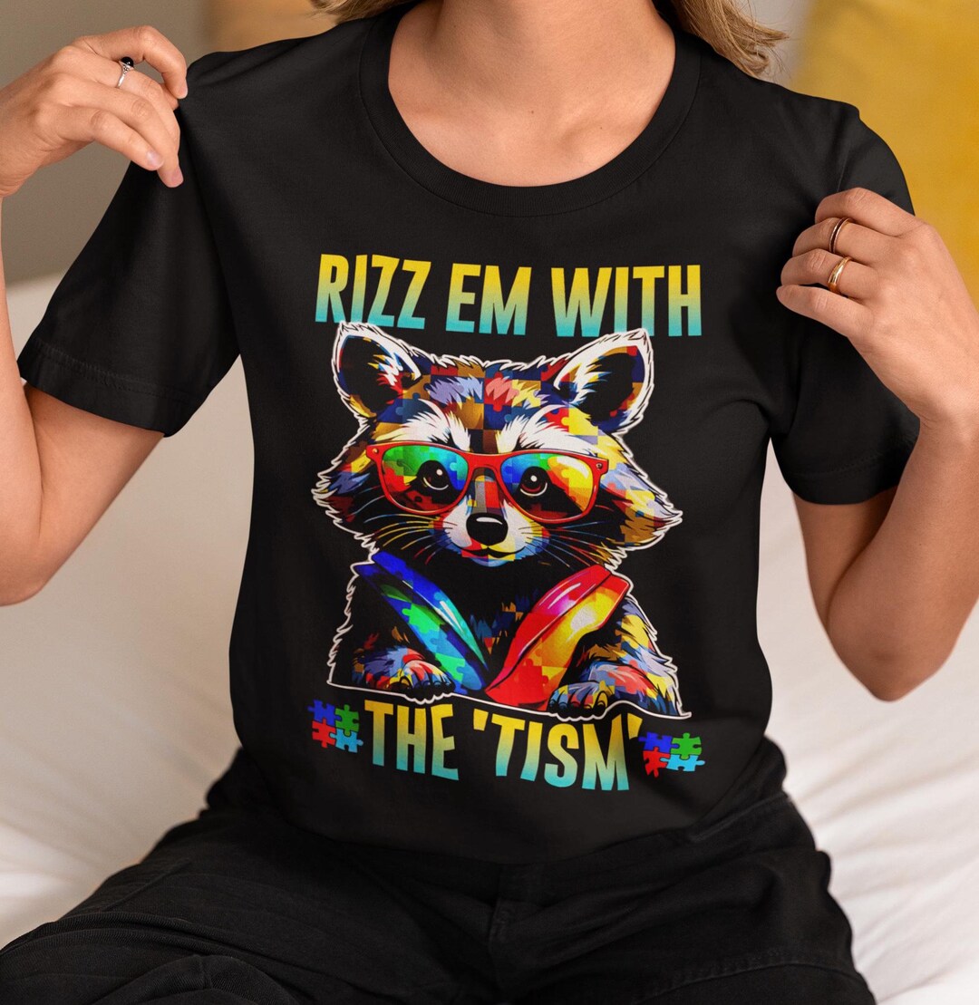 Autism Funny Rizz Em With the Tism Meme Autistic,vintage Funny Raccoon ...