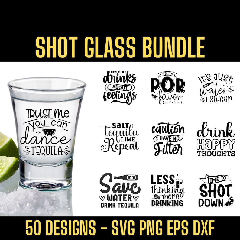 Shot Glass Svg, Tequila Glass Svg, Funny Shot Glass Quotes Bundle, 50 ...