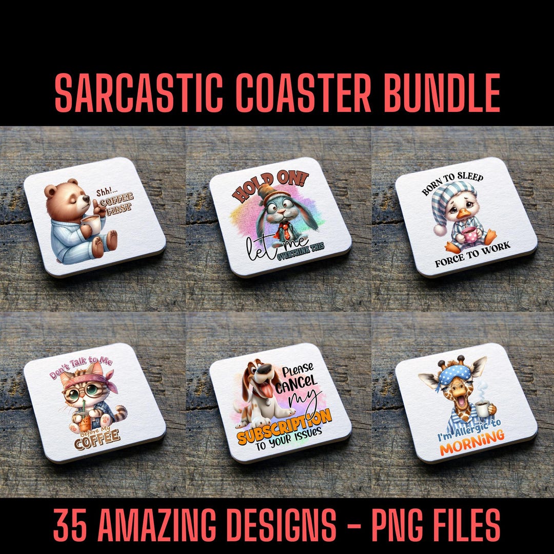 Funny Coffee Coasters PNG Bundle: Sarcastic Designs (digital Download ...