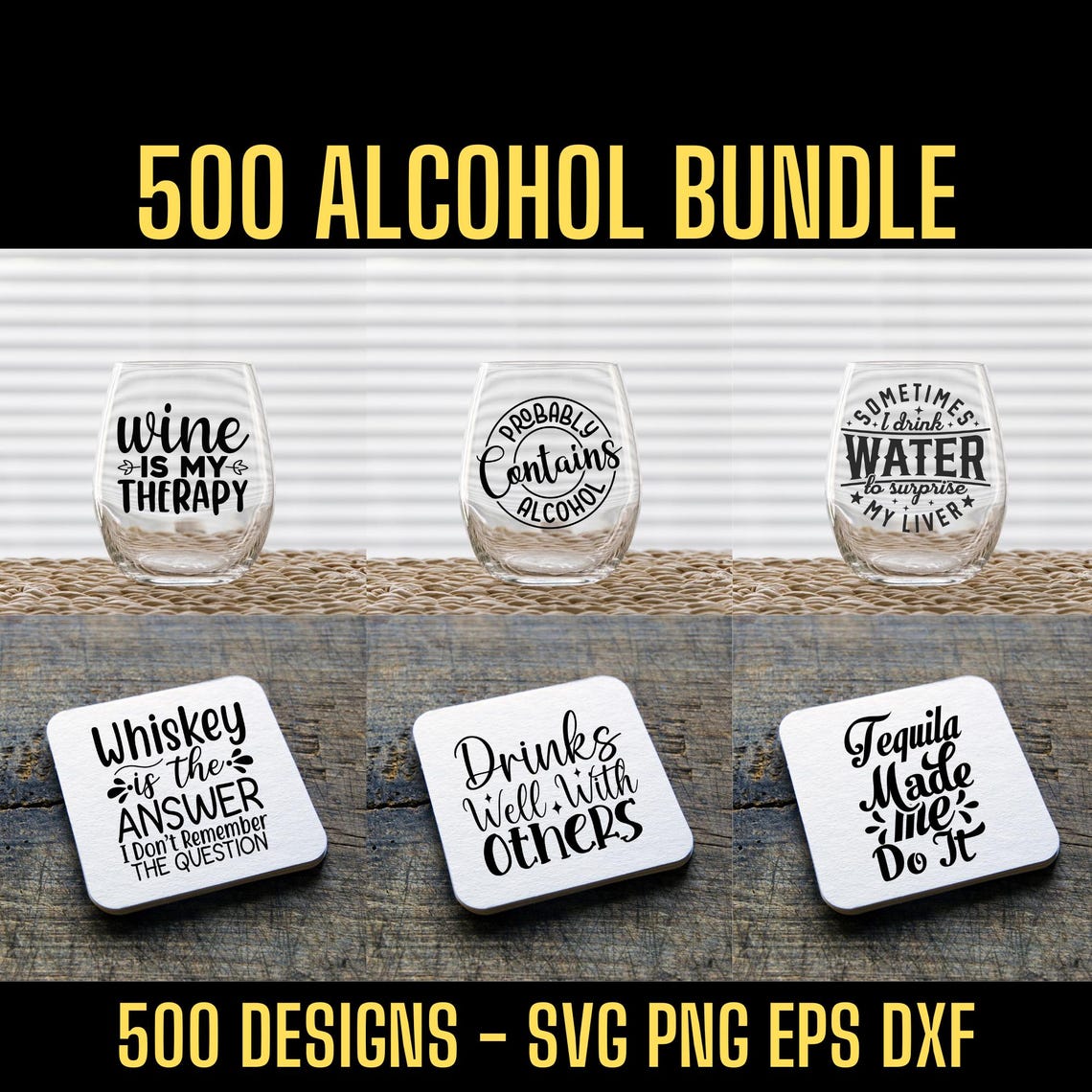 Funny Alcohol Svg, Alcohol Drink Svg, Funny Alcohol Quotes Bundle, 500 ...