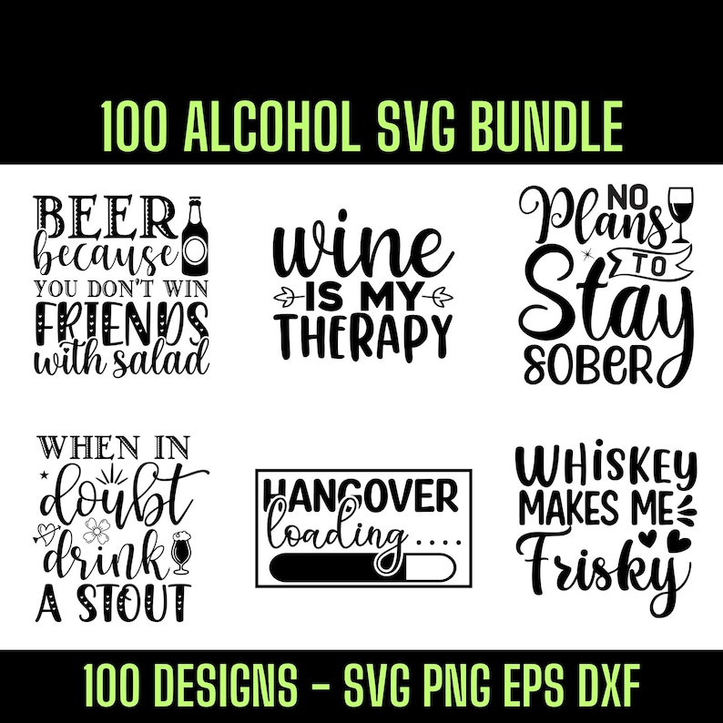 Alcohol Bundle Svg, Funny Alcohol Svg, Sarcastic Alcohol Svg, 100 ...