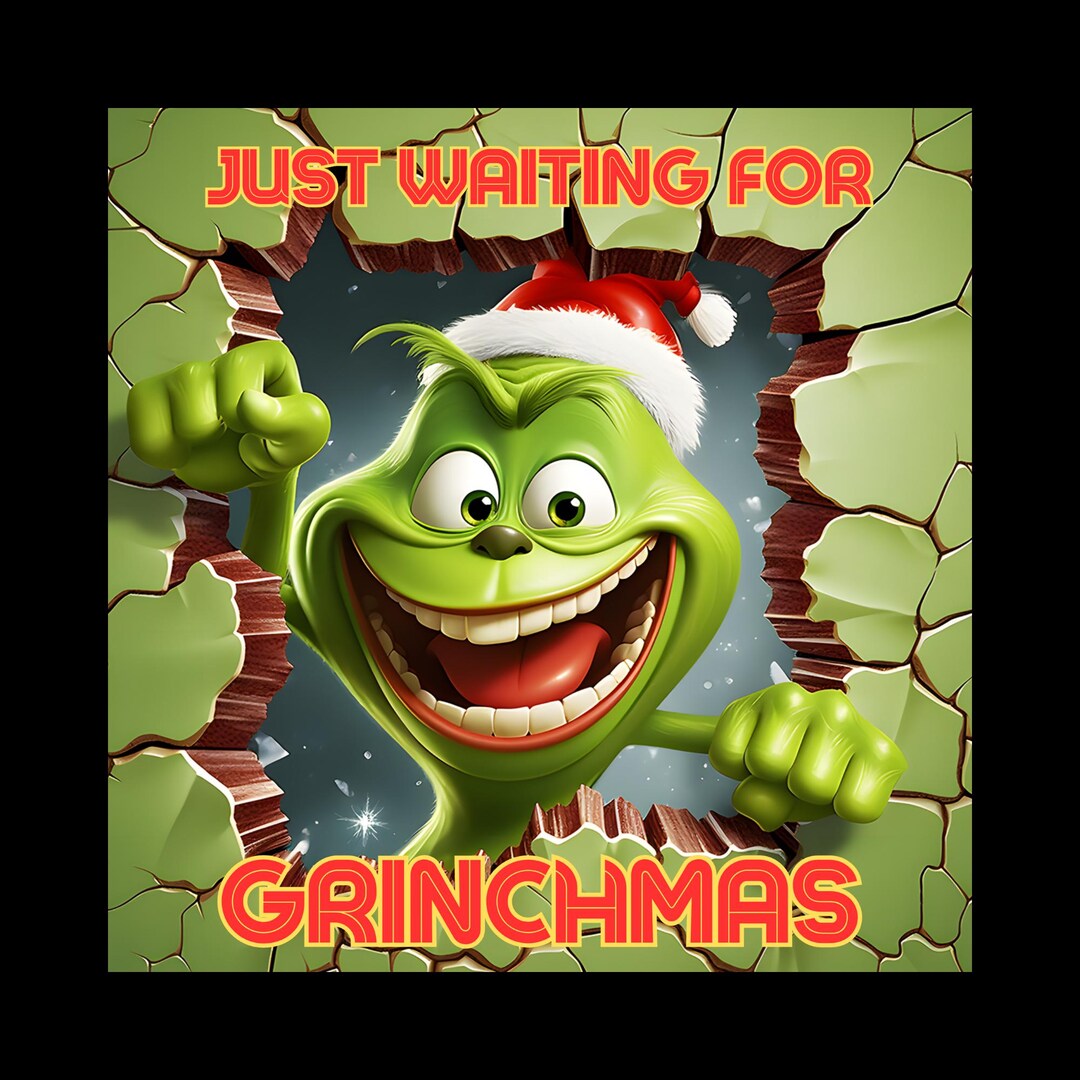 Just Waiting for Grinchmas Png, Grinch Face Png, Amazing Design for ...