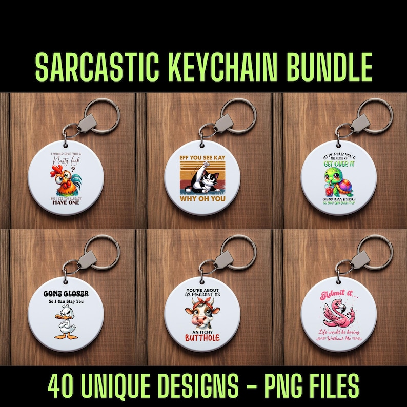 Funny Sarcastic Keychain PNG Designs Bundle: Sublimation Printing - Etsy