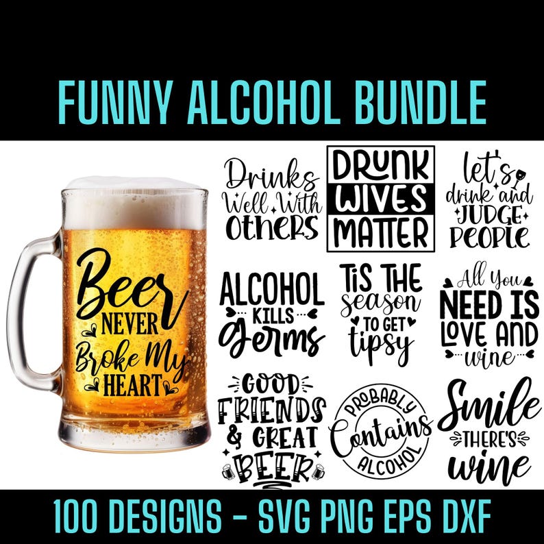 Funny Alcohol Svg, Alcohol Drink Svg, Sarcastic Alcohol Quotes Bundle ...