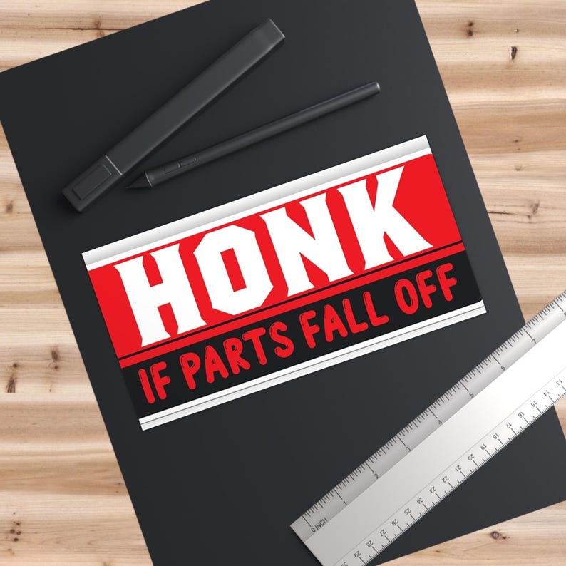 Funny Meme Bumper Sticker, Hilarious Gag Gift for Car Lovers Rude ...