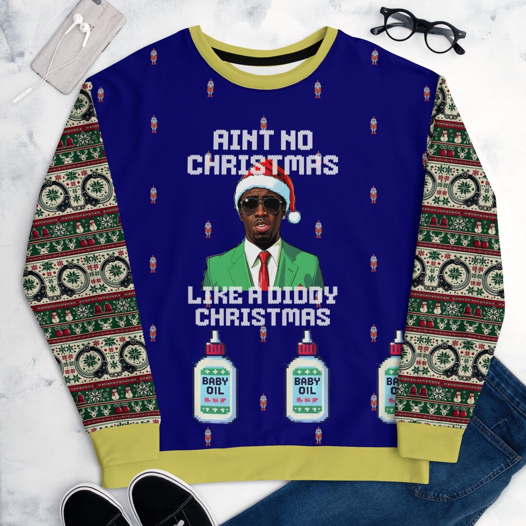 Aint No Christmas Like a Diddy Ugly Christmas Sweater Funny Meme ...
