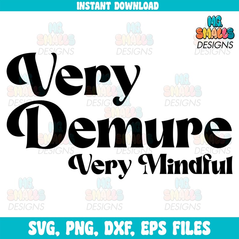 Very Demure Very Mindful Svg Demure Svg Very Demure Png Funny Sarcastic ... Very Demure Very Mindful Svg Demure Svg Very Demure Png Funny Sarcastic ...