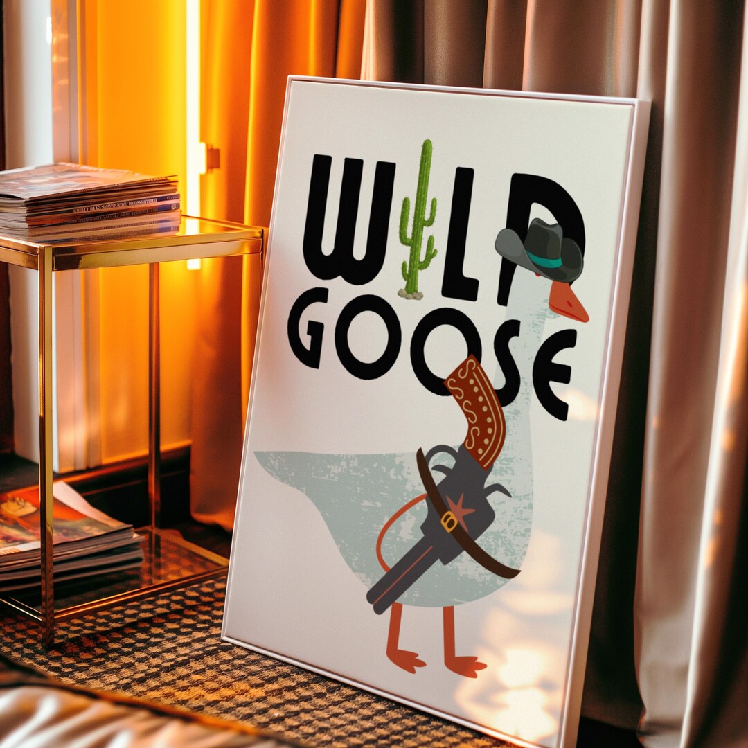 Wild Goose, Western Goose Poster, Cowboy Sheriff Print, Funky Wall Art ...