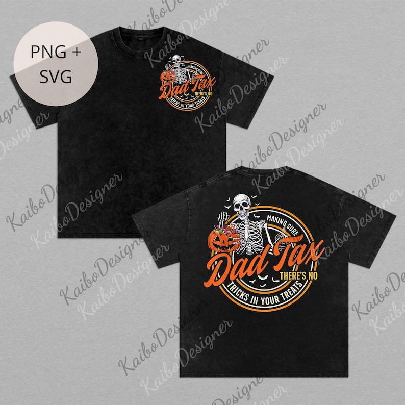 Dad Tax Halloween 2 Sided Png, Candy Pumpkin Graphic Digital File for ...